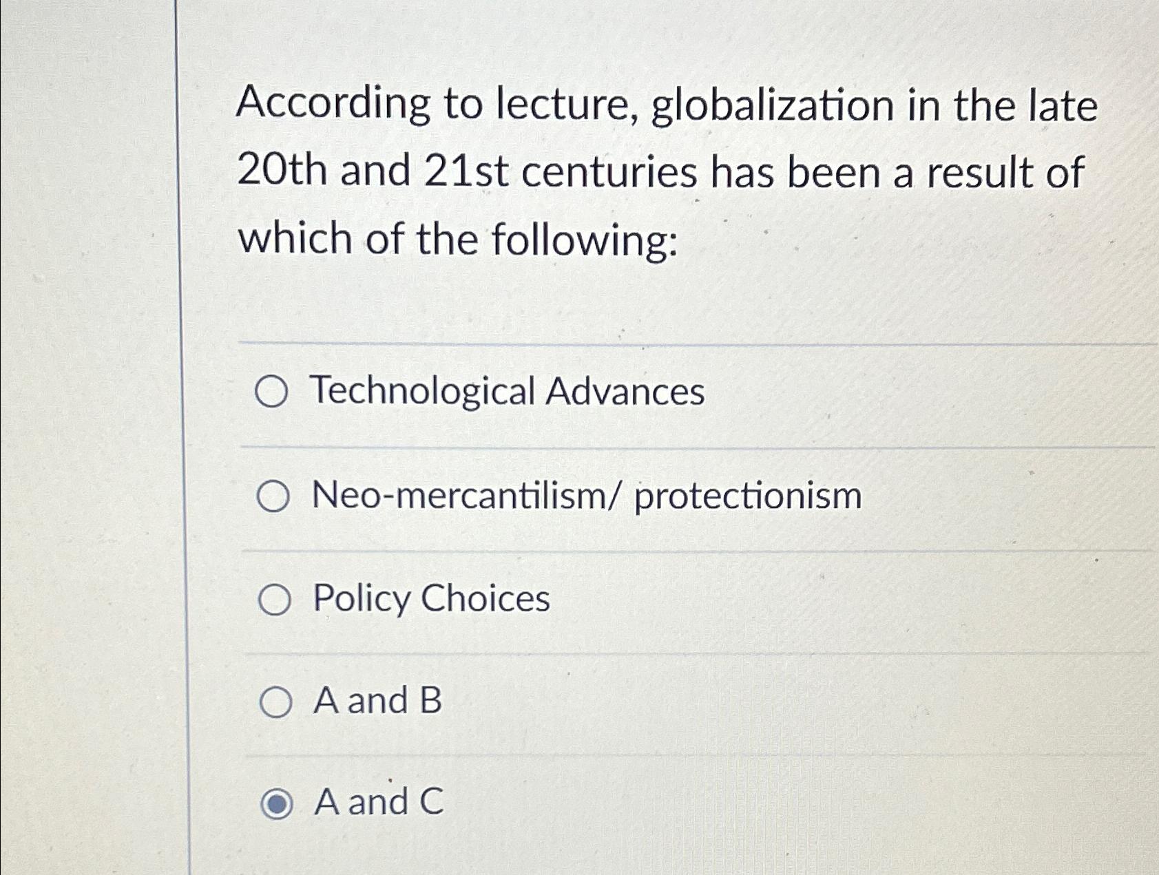 Solved According to lecture, globalization in the late 20th | Chegg.com