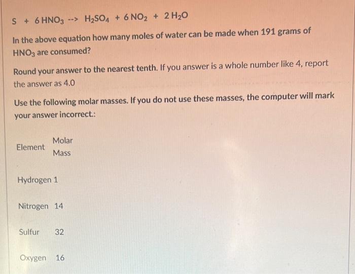 Solved S+6HNO3→H2SO4+6NO2+2H2O In the above equation how | Chegg.com