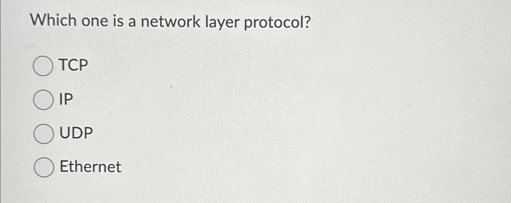 Solved Which one is a network layer | Chegg.com