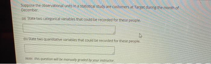 Solved Suppose the observational units in a statistical | Chegg.com