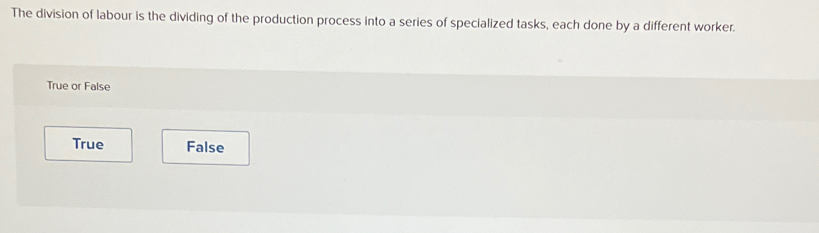 Solved The division of labour is the dividing of the | Chegg.com