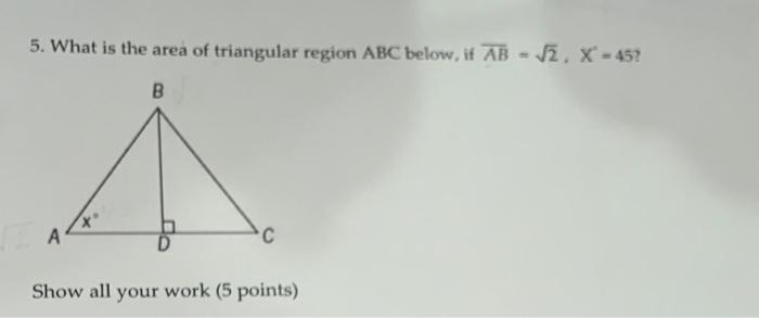 Solved 5. What is the area of triangular region ABC below, | Chegg.com