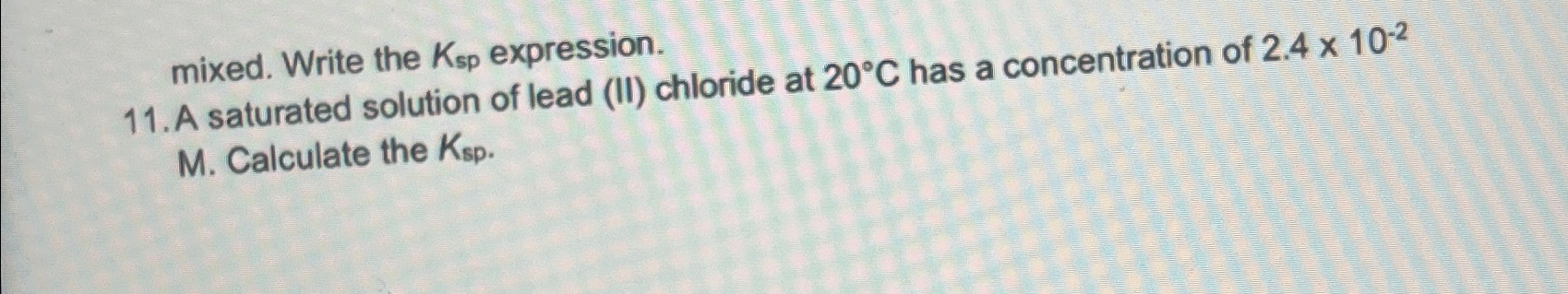 Solved mixed. Write the Ksp ﻿expression.11. ﻿A saturated | Chegg.com