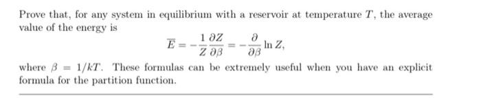 Solved Prove that, for any system in equilibrium with a | Chegg.com