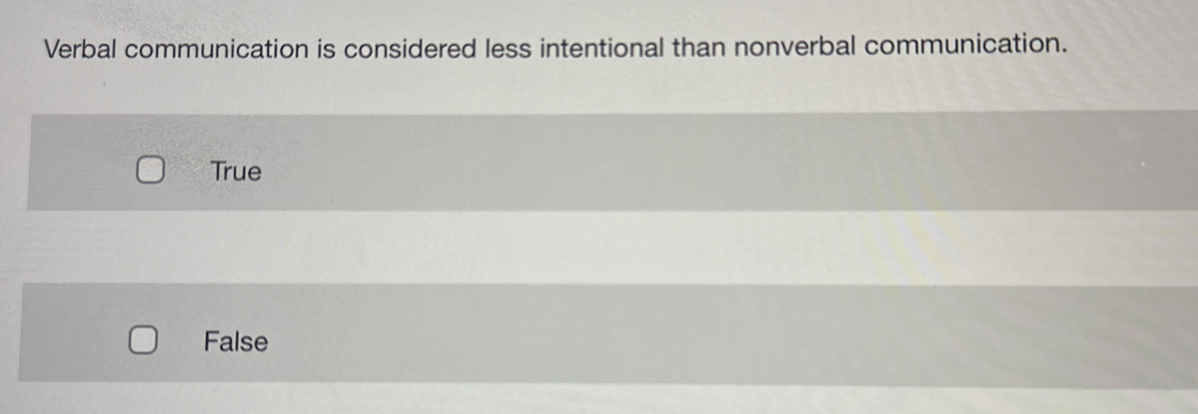 Solved Verbal communication is considered less intentional | Chegg.com
