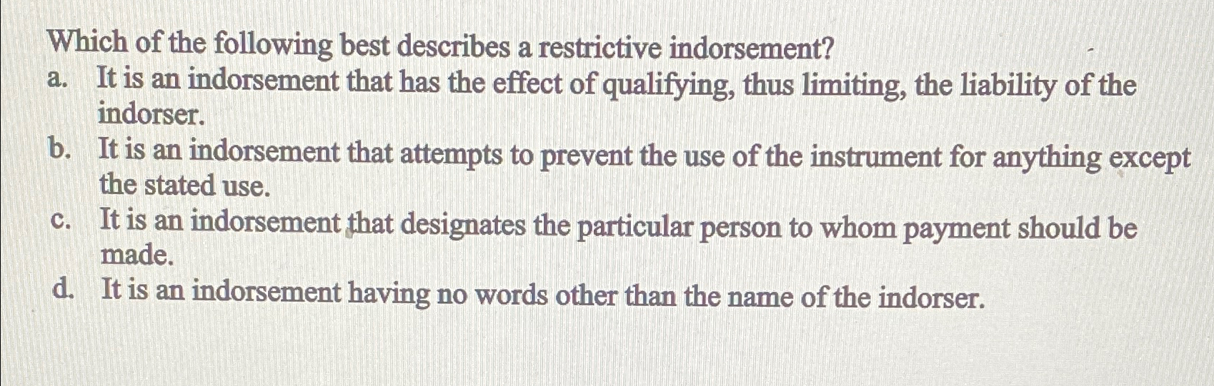Solved Which of the following best describes a restrictive | Chegg.com