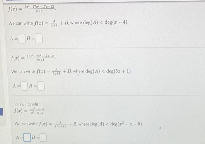 Solved f(x)=x+43x3+17x2+17x−13 We can write f(x)=x+4A+B, | Chegg.com