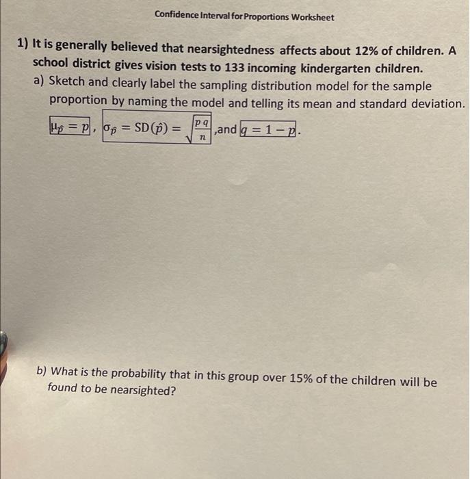 Solved Confidence interval for Proportions Worksheet 1) It | Chegg.com