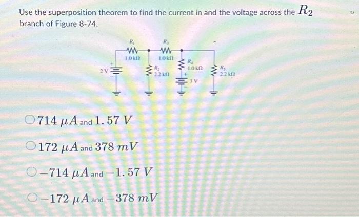 Solved Use the superposition theorem to find the current in | Chegg.com
