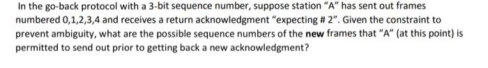 Solved In the go-back protocol with a 3-bit sequence number, | Chegg.com