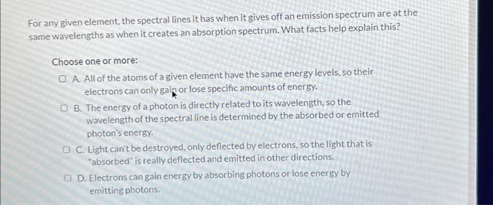 Solved For any given element, the spectral lines it has when | Chegg.com