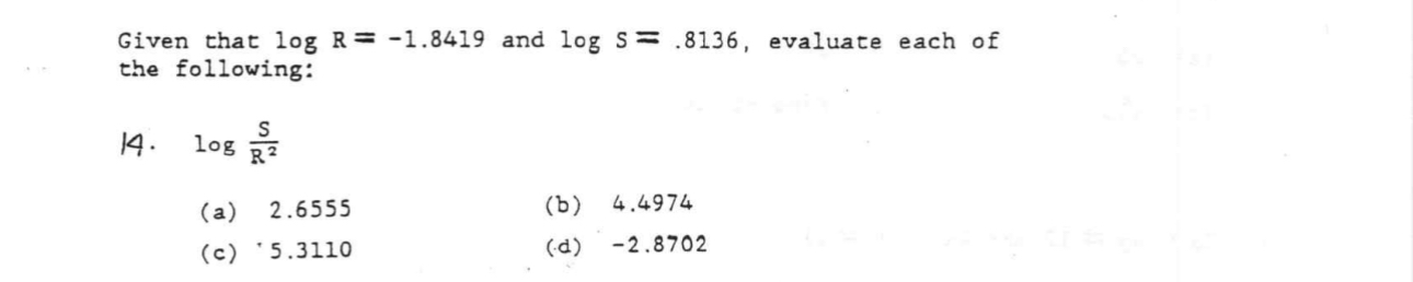 Solved Given that logR=-1.8419 ﻿and logS=.8136, ﻿evaluate | Chegg.com