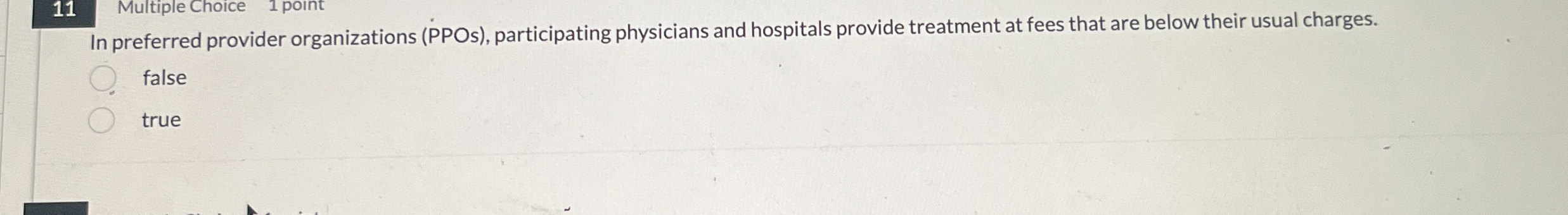 Solved 11 ﻿Multiple Choice1 ﻿pointIn preferred provider | Chegg.com