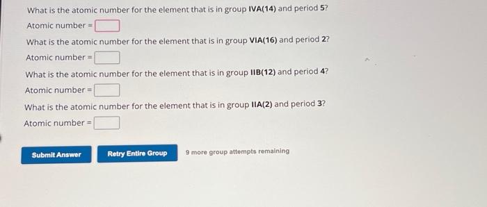 Solved What is the atomic number for the element that is in | Chegg.com