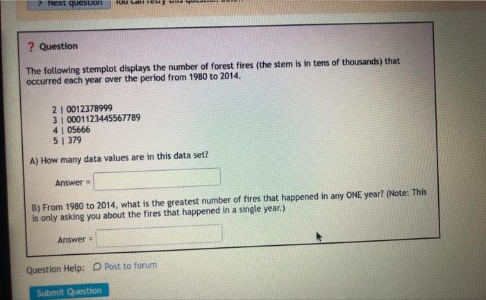 Solved The following stemplot displays the number of forest | Chegg.com
