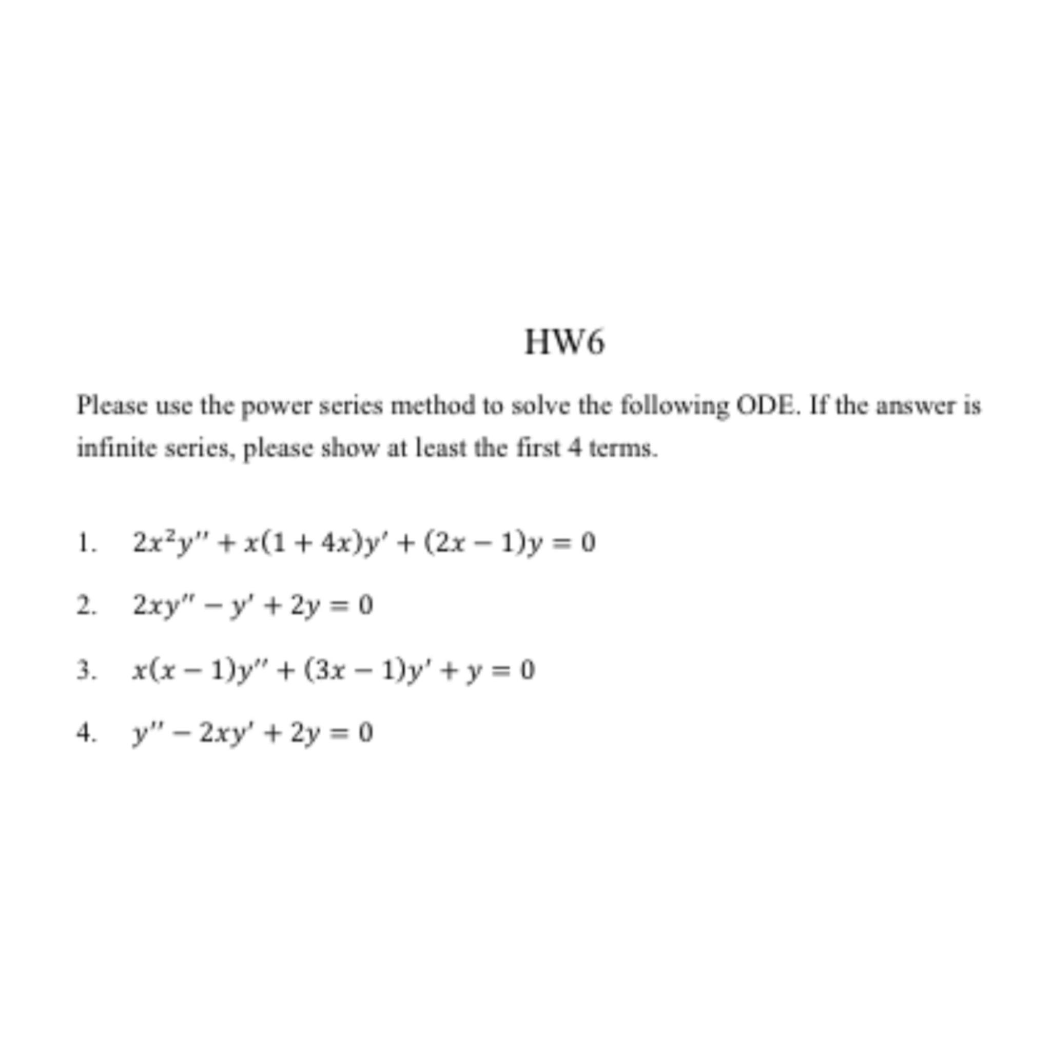 Solved HW6Please use the power series method to solve the | Chegg.com