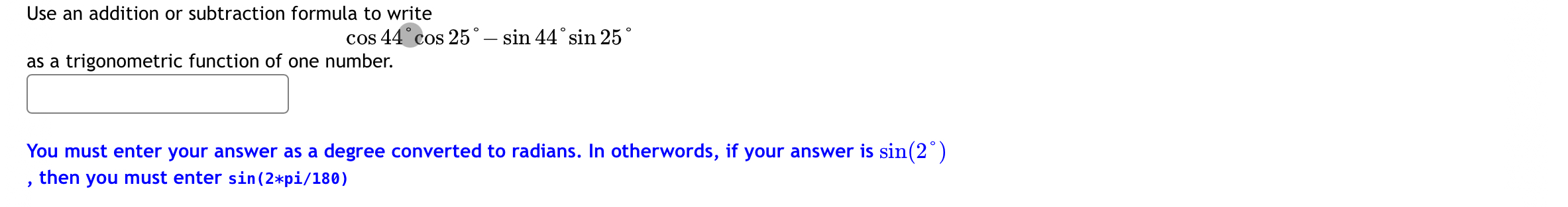 Solved Use an addition or subtraction formula to | Chegg.com