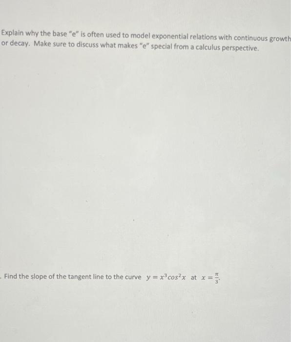 Solved Explain why the base "e" is often used to model | Chegg.com