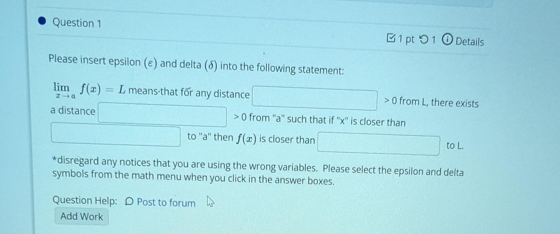 Solved Please insert epsilon (ε) and delta (δ) into the | Chegg.com