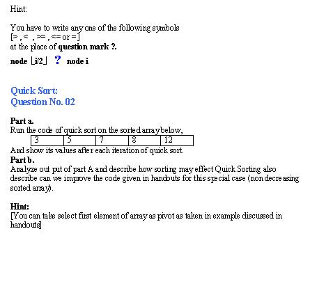 Heap Sort: Following is the Array Representation of | Chegg.com