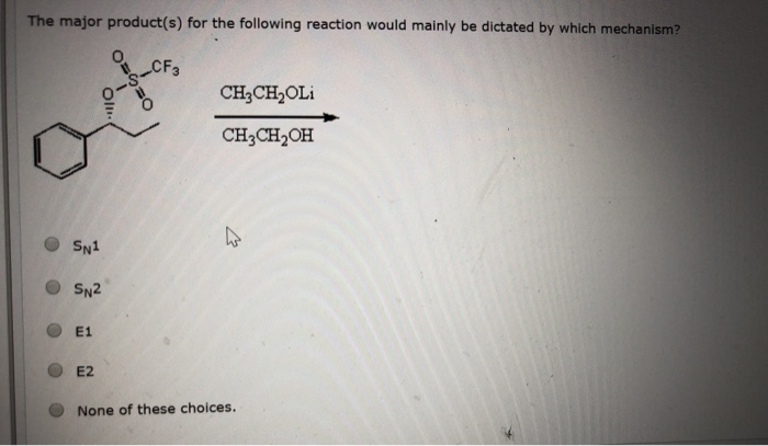 Solved The major product(s) for the following reaction would | Chegg.com