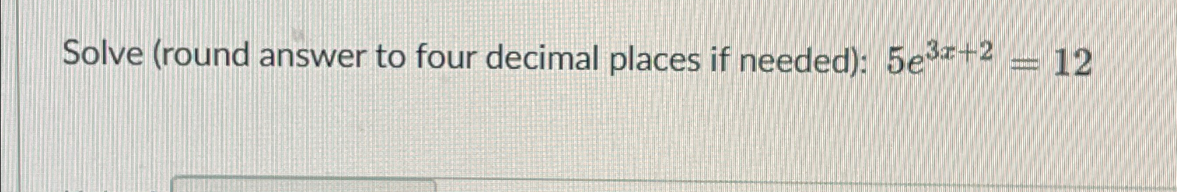 Solved Solve (round answer to four decimal places if | Chegg.com