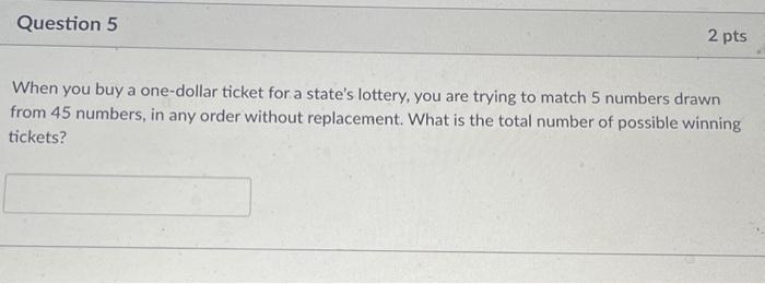 Solved When you buy a one-dollar ticket for a state's | Chegg.com