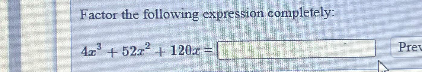 Solved Factor the following expression | Chegg.com