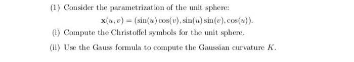 Solved (1) Consider the parametrization of the unit sphere: | Chegg.com