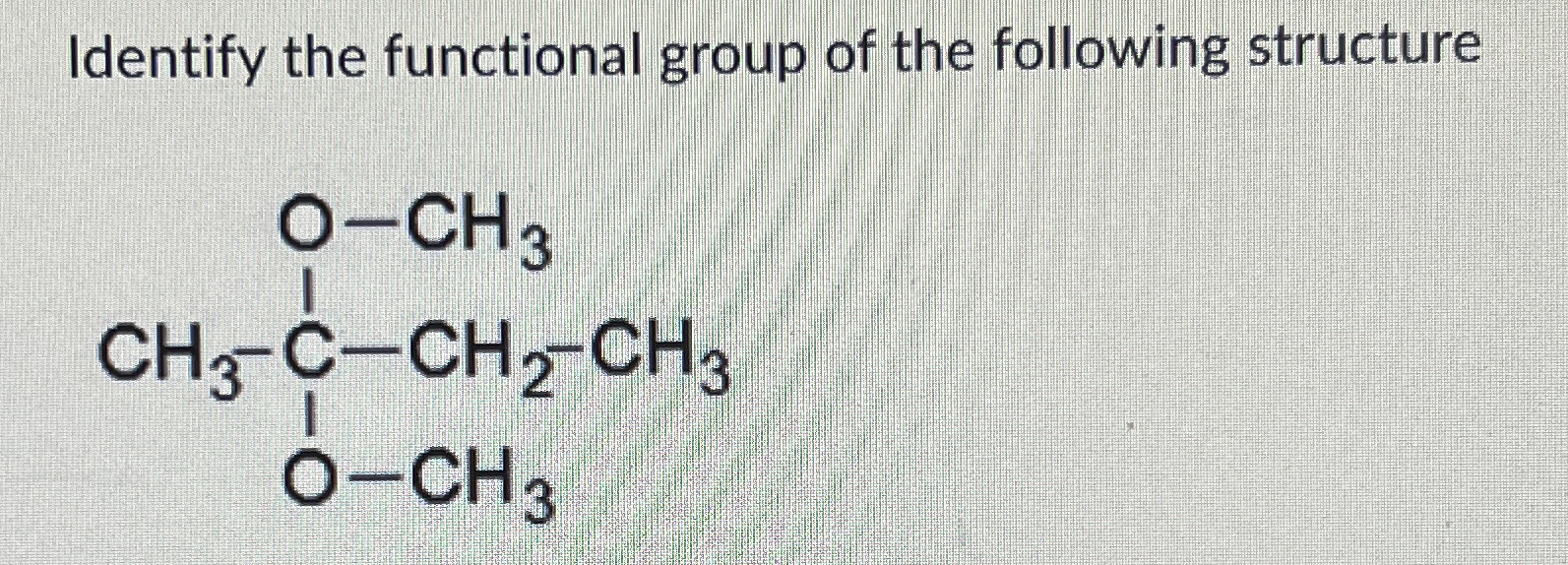 Solved Identify the functional group of the following | Chegg.com
