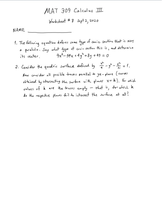 Solved MAT 309 Calculus III Worksheet #8 Sept 2, 2020 NAME | Chegg.com