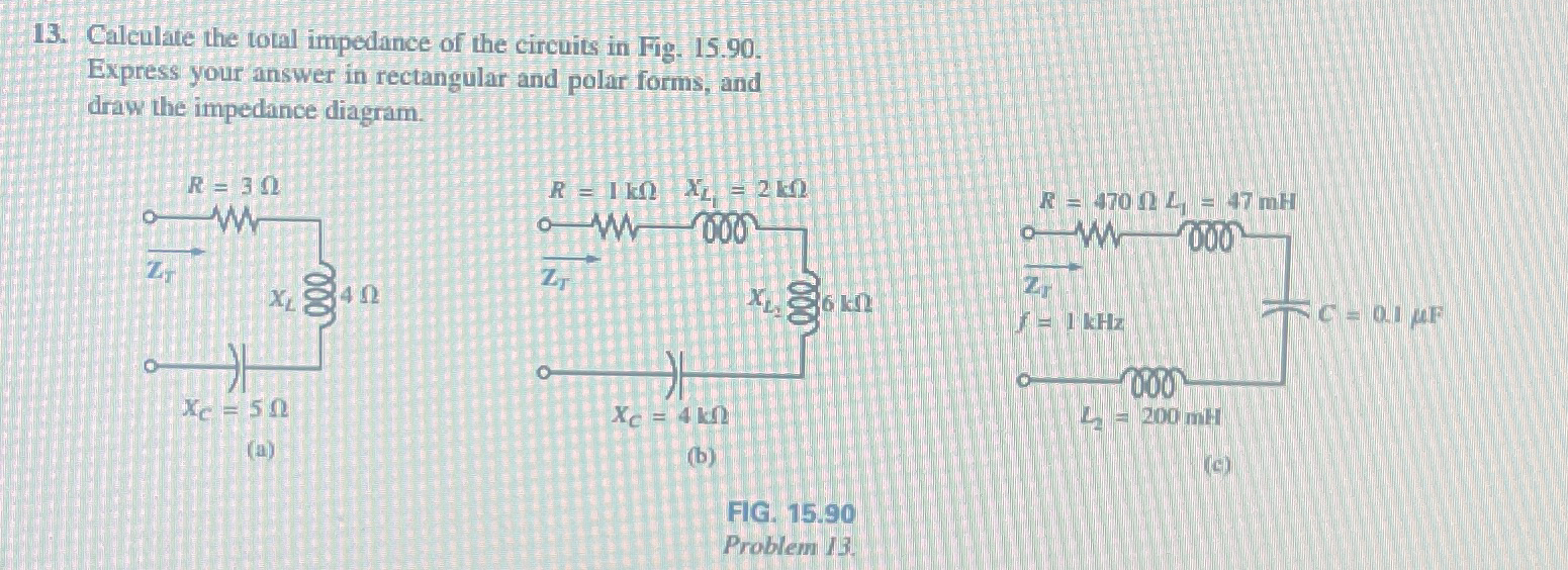 Solved Calculate the total impedance of the circuits in Fig. | Chegg.com