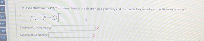 Solved pt pt pt 1 pt 1 pt 1 pt The Lewis structure for CIF₂+ | Chegg.com