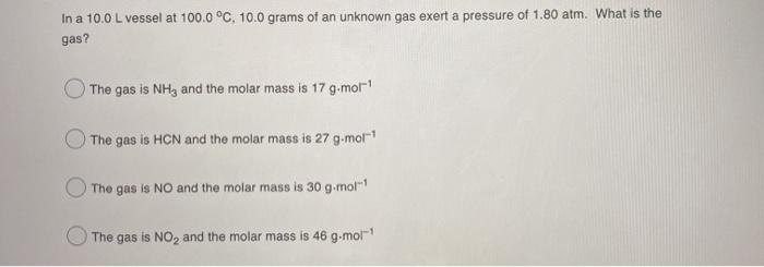 Solved In a 10.0L vessel at 100.0 °C, 10.0 grams of an | Chegg.com