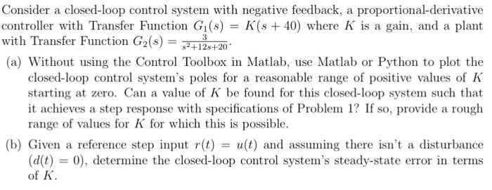 Solved Consider a closed-loop control system with negative | Chegg.com