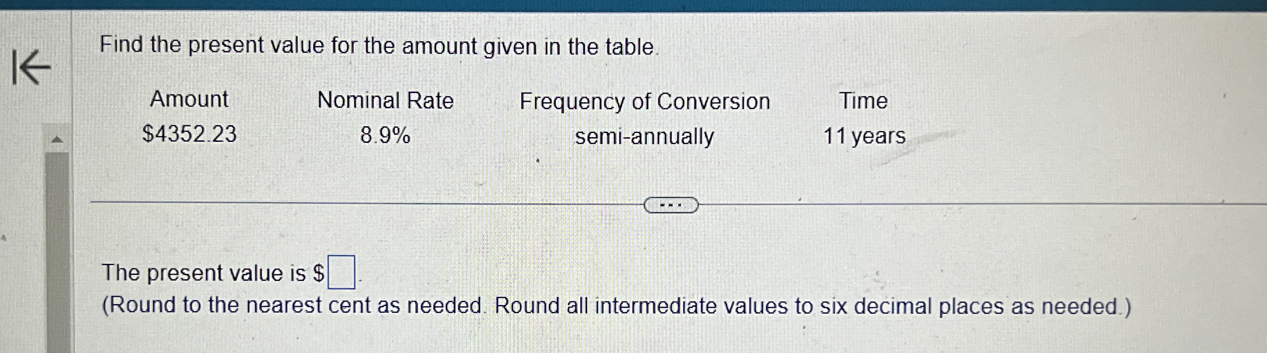 Solved Find the present value for the amount given in the | Chegg.com