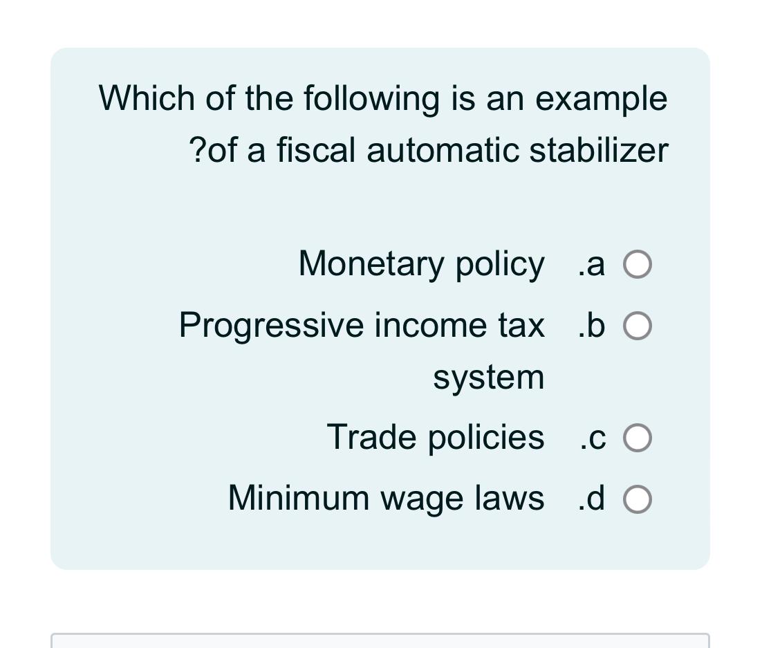 Solved Which of the following is an example ?of a fiscal | Chegg.com