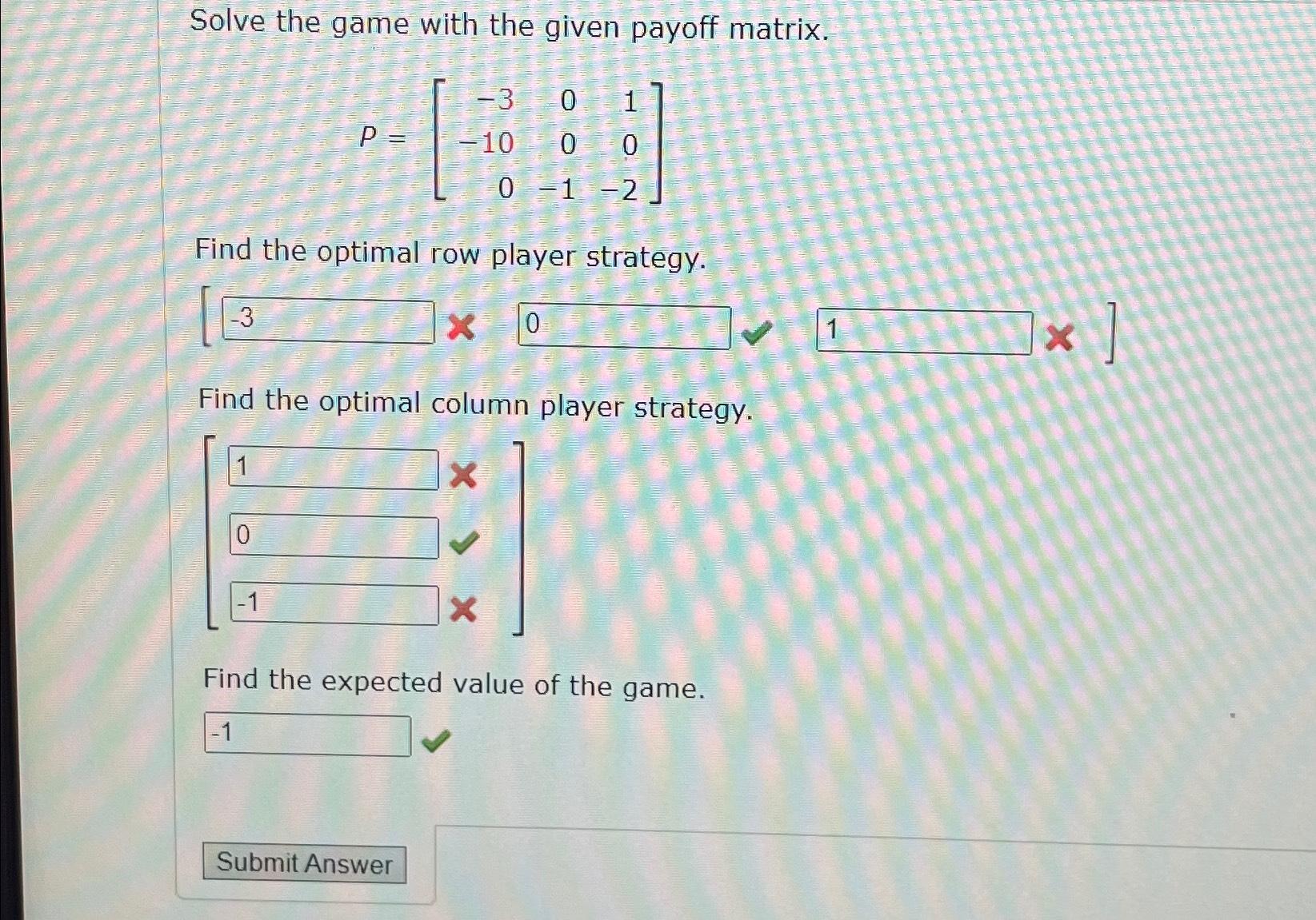 Solved Solve the game with the given payoff | Chegg.com