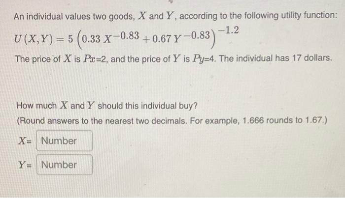 Solved An individual values two goods, X and Y, according to | Chegg.com