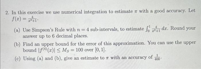 Solved 2. In this exercise we use numerical integration to | Chegg.com