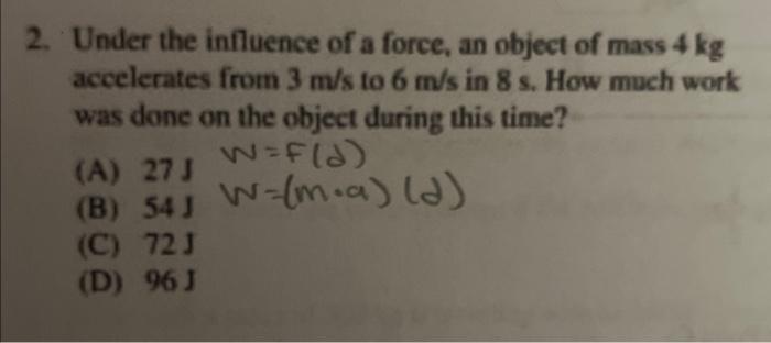 Solved 2. Under the influence of a force, an object of mass | Chegg.com