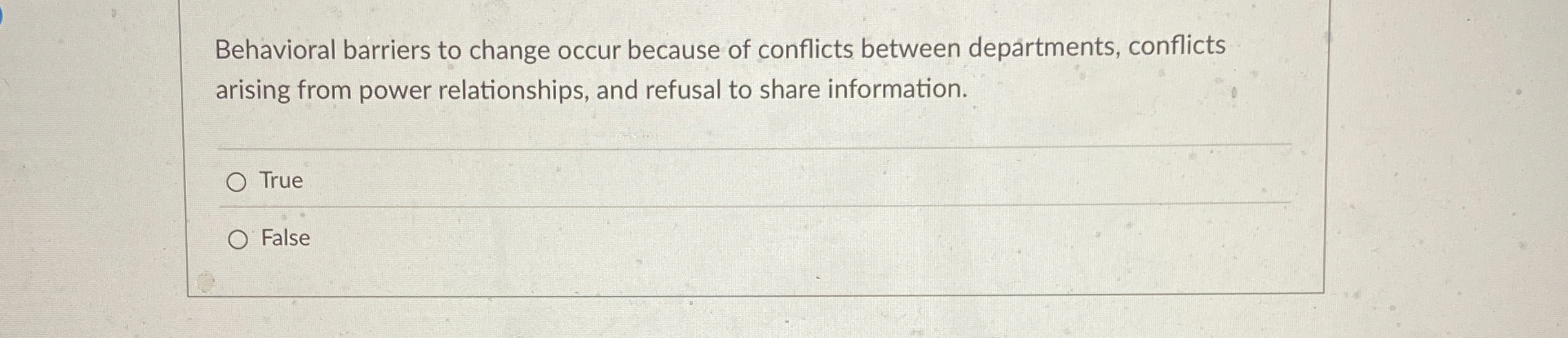 Solved Behavioral barriers to change occur because of | Chegg.com