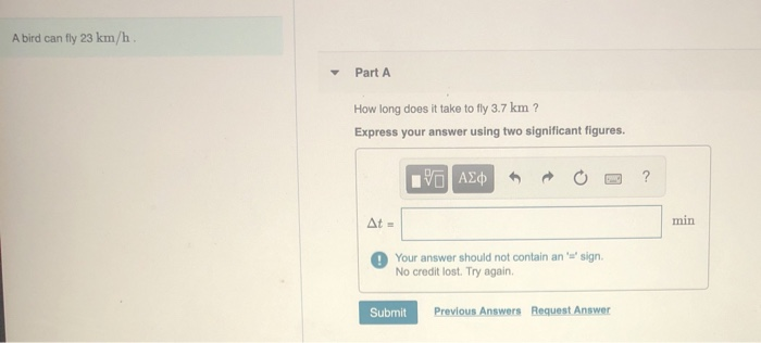 Solved A bird can fly 23 km/h Part A How long does it take | Chegg.com