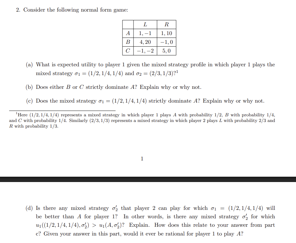 Solved Consider the following normal form game:(a) ﻿What is | Chegg.com