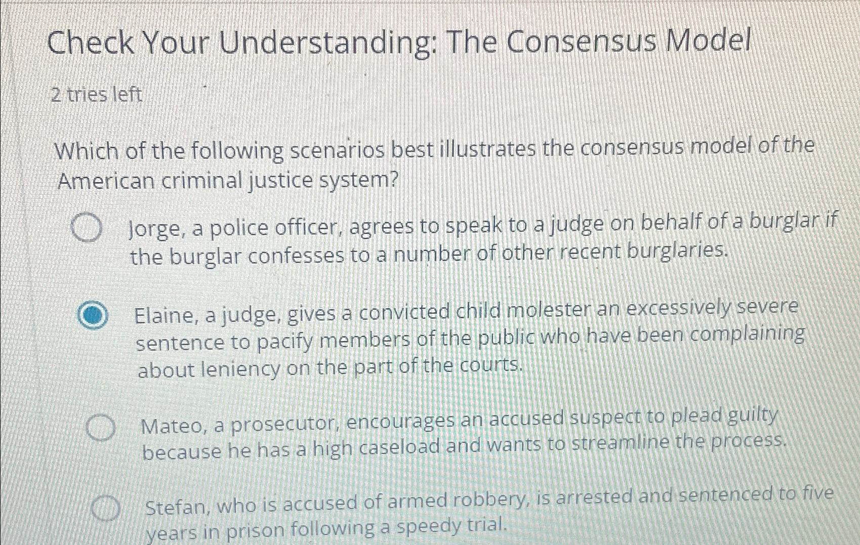 Solved Check Your Understanding: The Consensus Model2 ﻿tries | Chegg.com