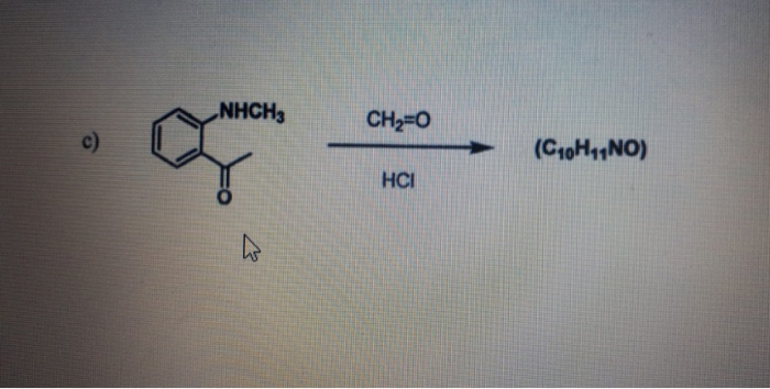 Solved NHCH3 CH2-0 c) (C10H1NO) HCI | Chegg.com