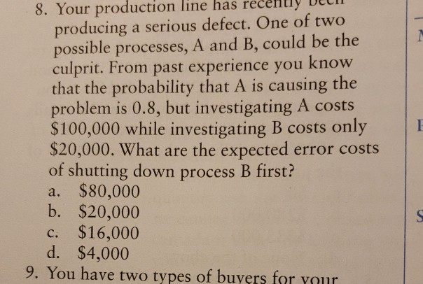Solved 8. Your production line has recently be producing a | Chegg.com