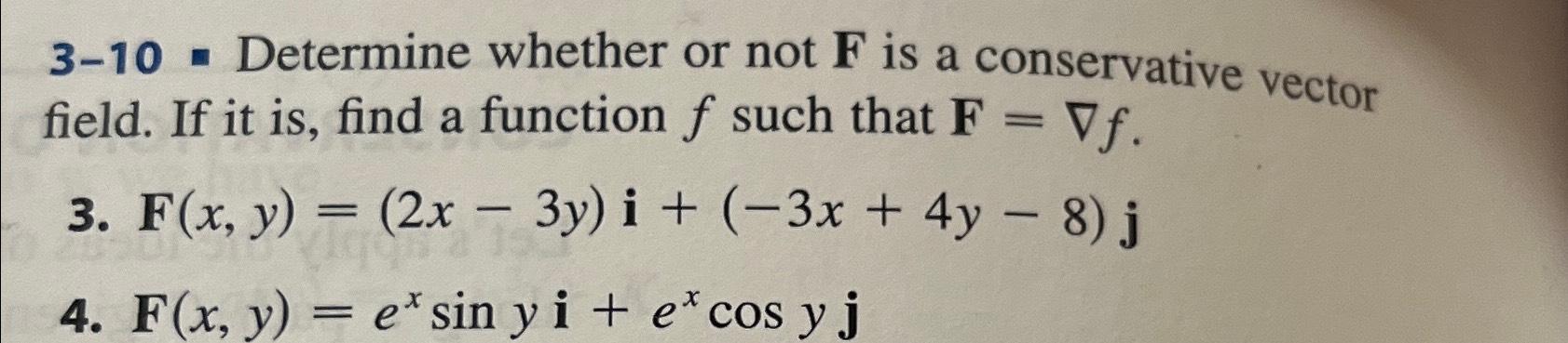 Solved Determine whether or not F ﻿is a conservative vector | Chegg.com
