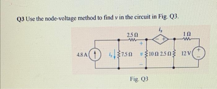 Solved Q3 Use the node-voltage method to find y in the | Chegg.com