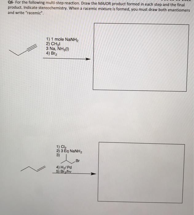 Solved Q6 For The Following Multi Step Reaction Draw The